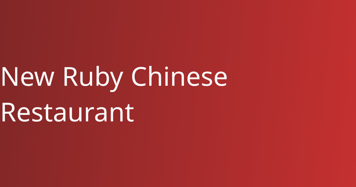Best Chinese in Philadelphia, PA | New Ruby Chinese Restaurant | Order ...